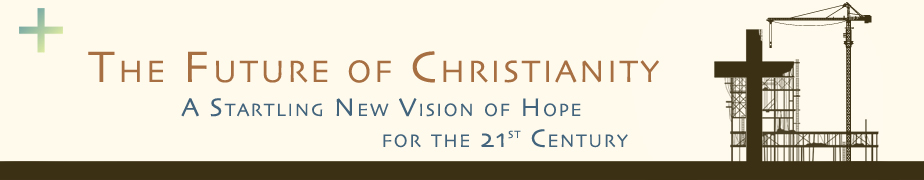 The Future of Christianity